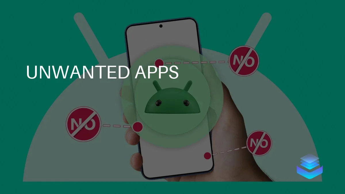 How to Remove Unwanted Apps from Android Devices