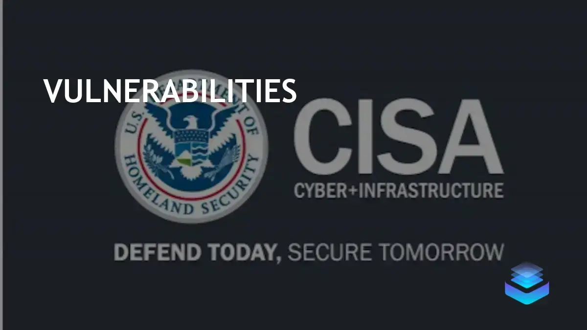 CISA Expands KEV Catalog to Include Critical Software Vulnerabilities